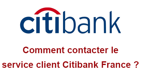 Contacter le service client Citibank France