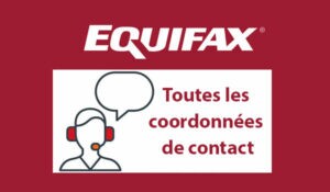 Comment contacter Equifax Canada