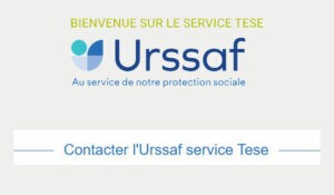 Coment contacter le service TESE URSSAF